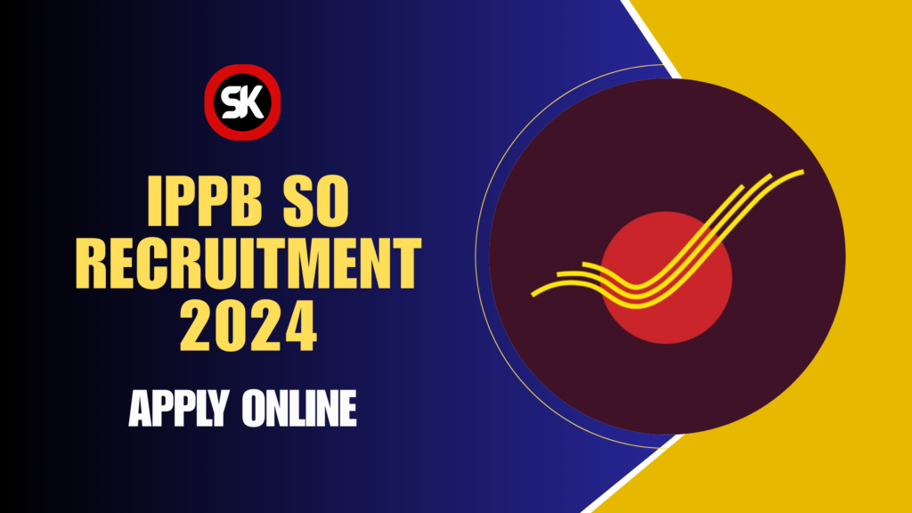 📈 IPPB SO Recruitment 2024: Apply Online for 68 Specialist Officer ...