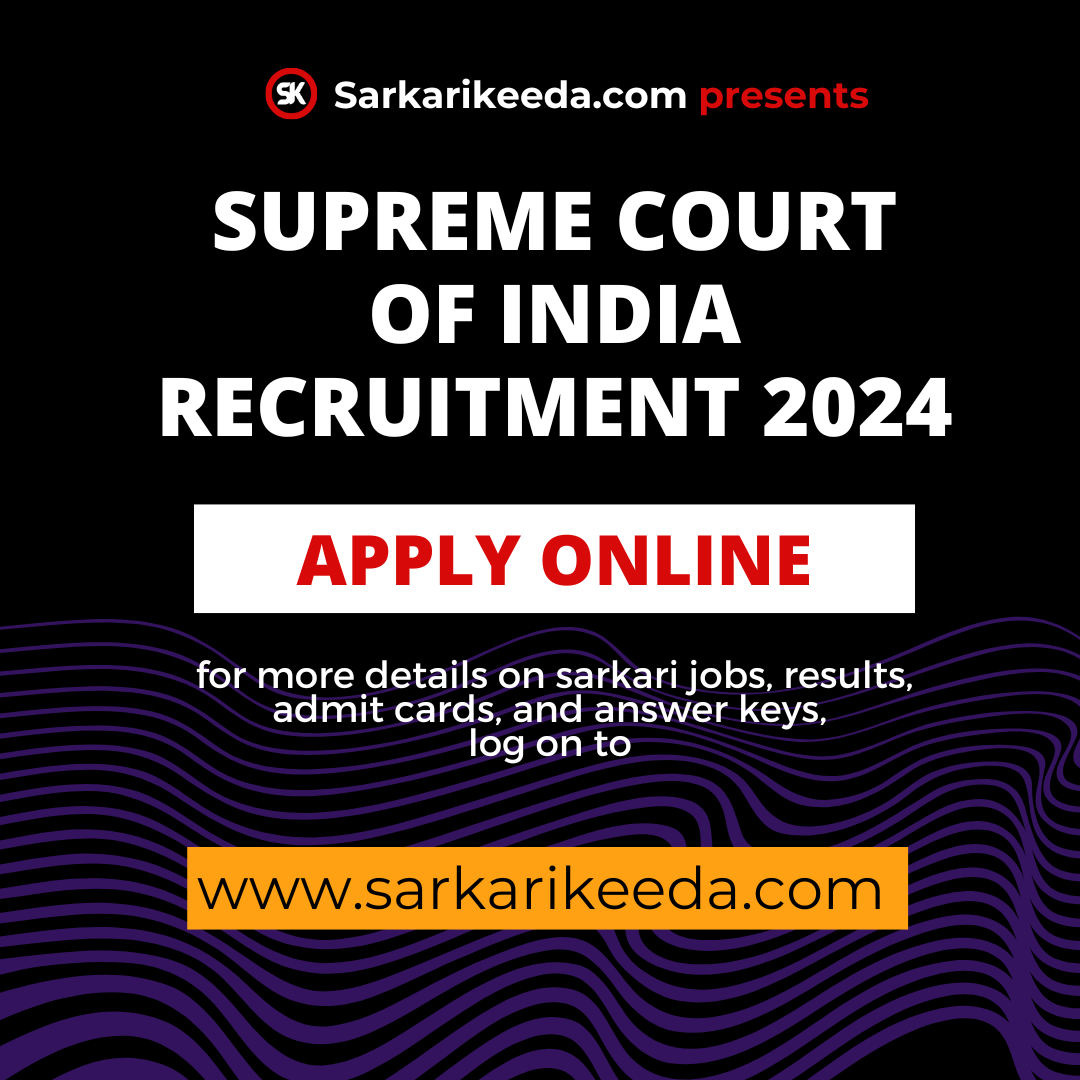 Supreme Court of India Recruitment 2024: Golden Opportunity to Apply ...