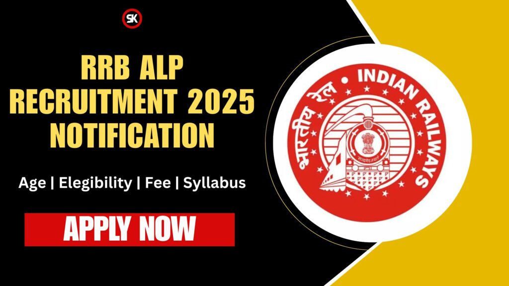 RRB ALP Recruitment 2025 Notification: Apply Online Now for 9970 ...